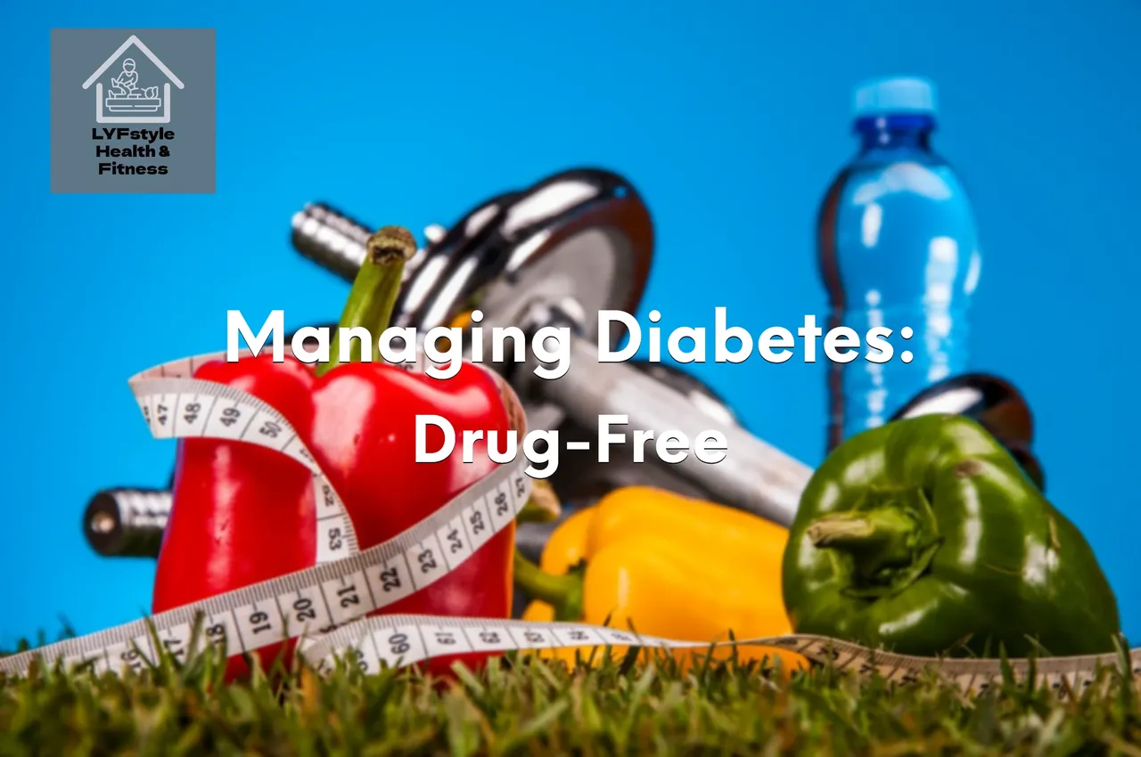 Managing Diabetes - LYFstyle Health and Fitness